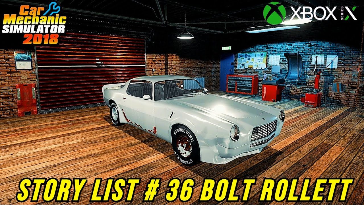 Car Mechanic Simulator 2018 Story Car List # 36 the Bolt Rollett - YouTube