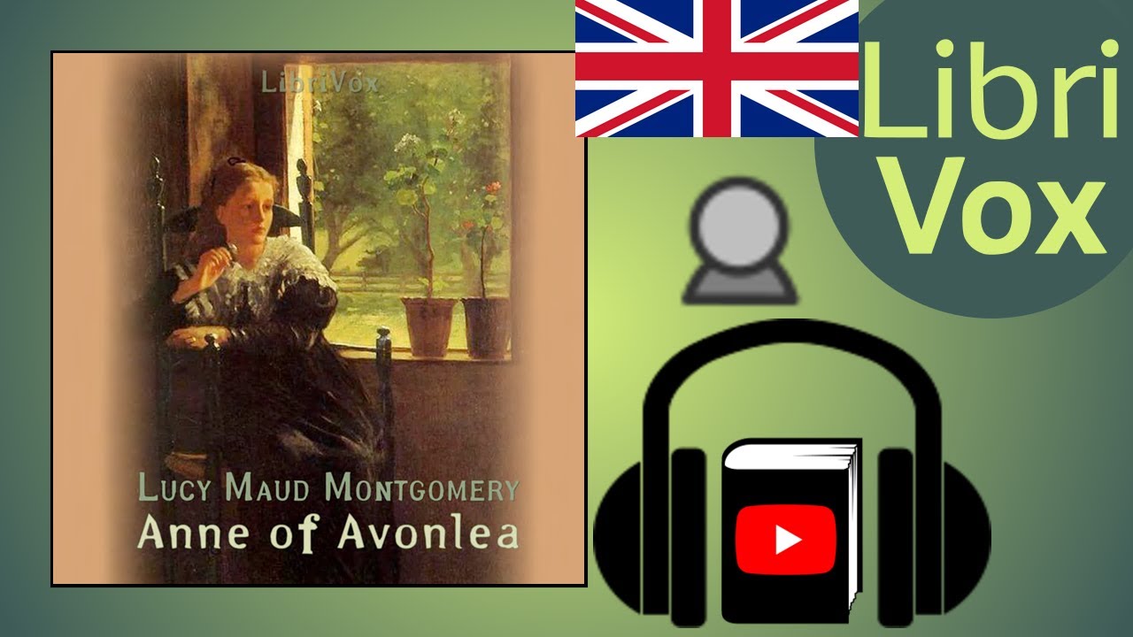 Anne of Avonlea (version 2) by Lucy Maud MONTGOMERY read by Karen ...