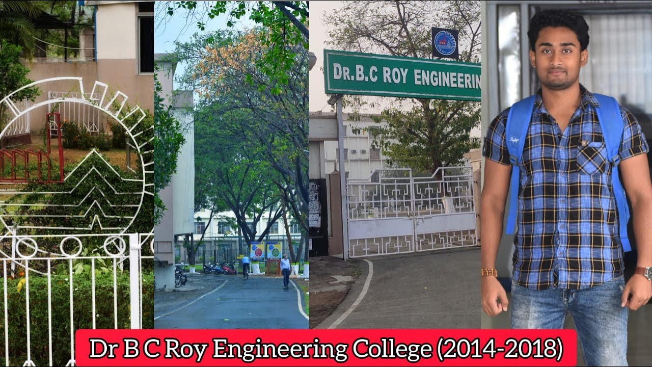 DR B C ROY ENGINEERING COLLEGE (2014-2018) | College Life Memories 😍 ...