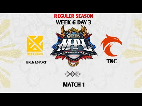 MPL PH WEEK 6 DAY 3 | BREN ESPORT VS TNC PRO TEAM MATCH 1 [ ENGLISH ] - YouTube