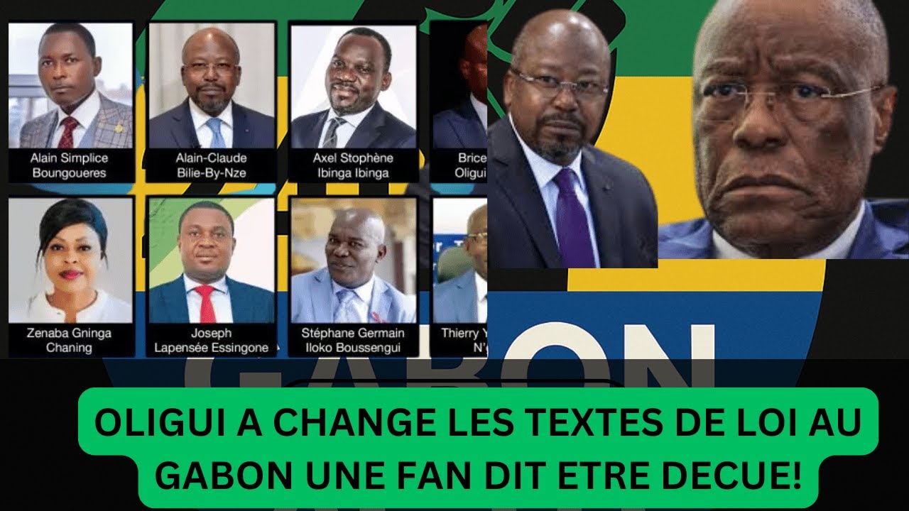 🇬🇦OLIGUI A CHANGE LES TEXTES DE LOI UN FAN CHANGE DAVIS SUR SON ...
