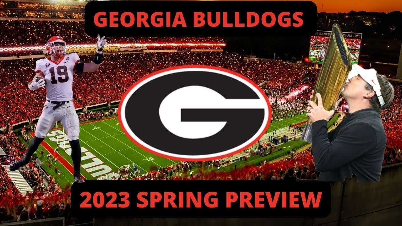 College Football: Georgia Bulldogs 2023 Spring Preview - YouTube