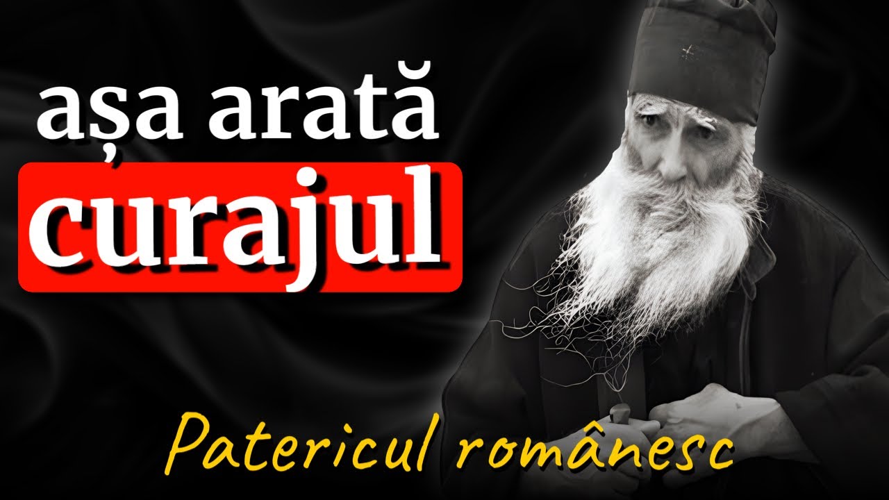 Așa arată curajul în formă pură || Patericul românesc - YouTube