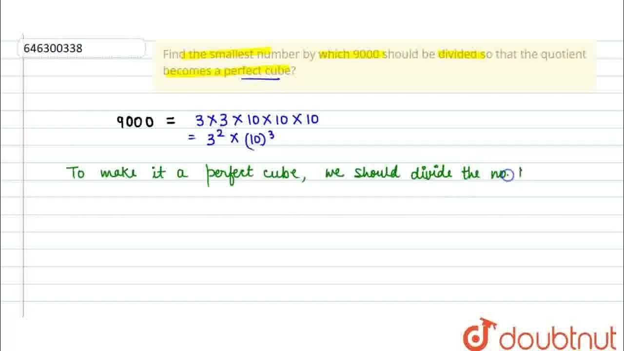 Find the smallest number by which 9000 should be divided so that the quotient becomes a perfect ...