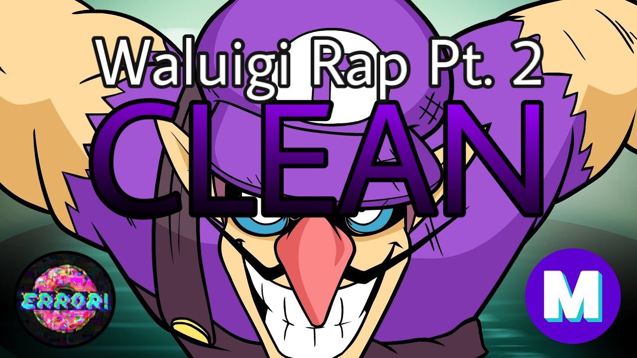 Waluigi Rap Part 2 Clean - YouTube