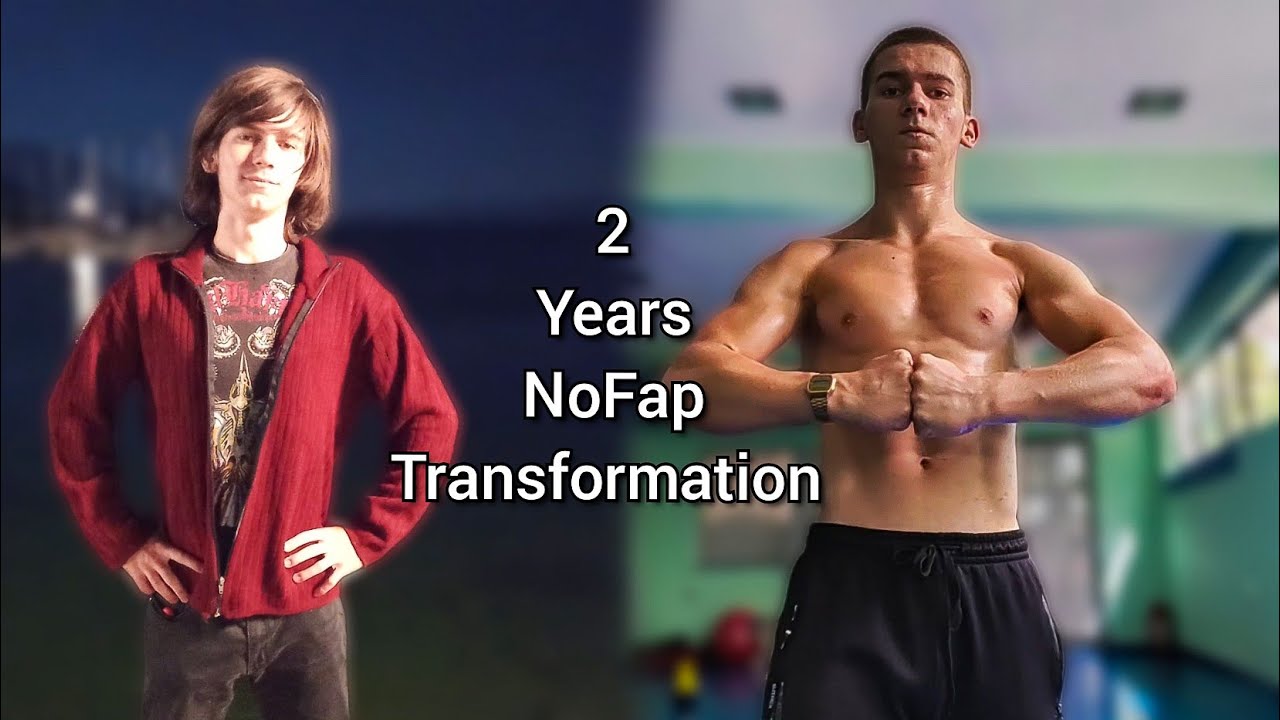 My 2 Years NoFap Transformation - YouTube