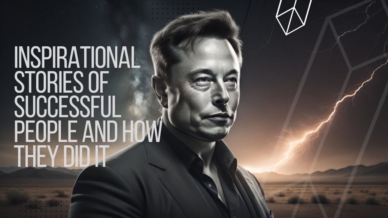 Achieving Success: Inspirational Stories of Successful People and How ...