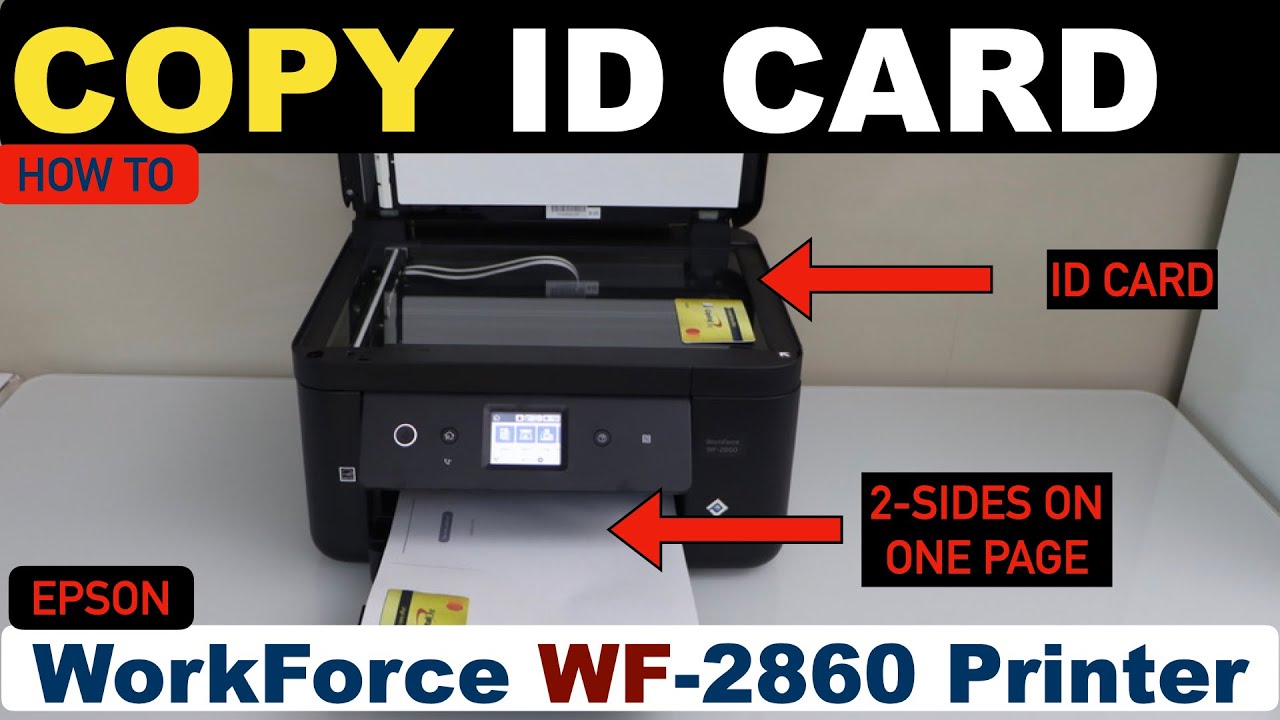 Epson WorkForce WF-2860 Copy ID Card ! - YouTube