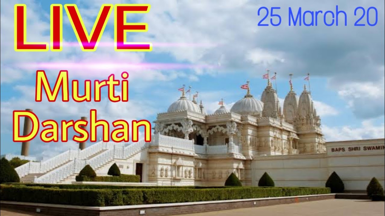 LIVE || 25-03-2020 || આજના શિખરબદ્ધ મંદિરના મૂર્તિ દર્શન ...