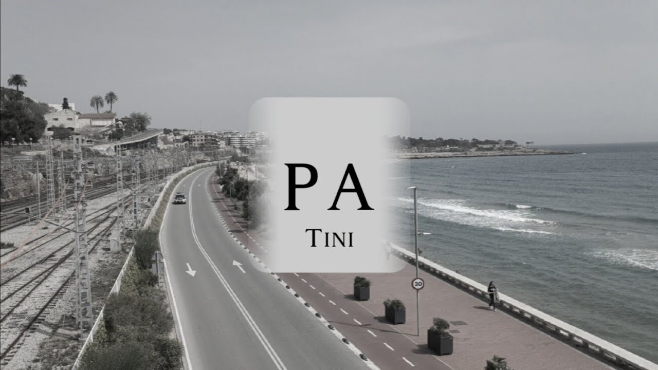TINI - PA (lyrics) - YouTube