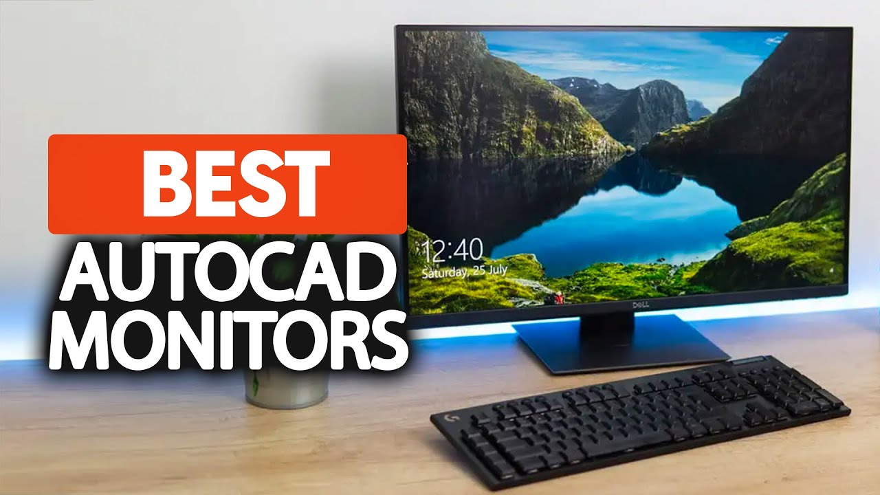 Best Monitor For AutoCAD in 2023 (Top 5 Picks For Any Budget) - YouTube