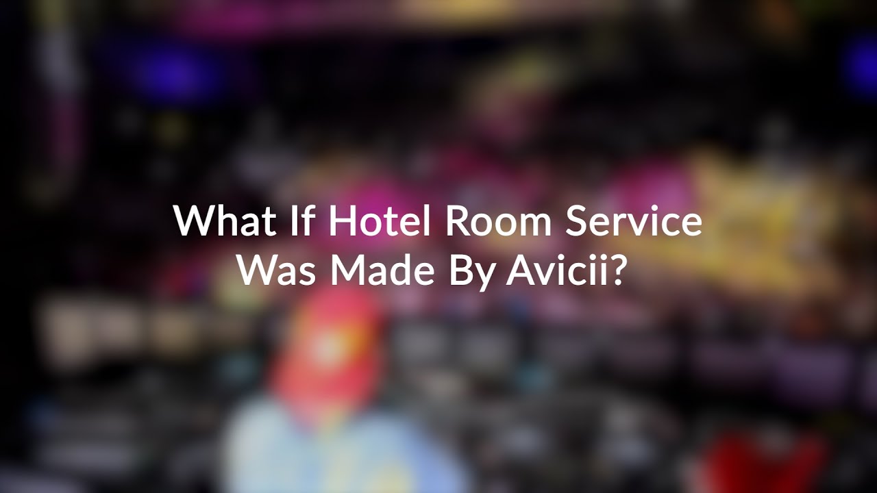 What If "Hotel Room Service" was Produced by Avicii? full song - Jason ...