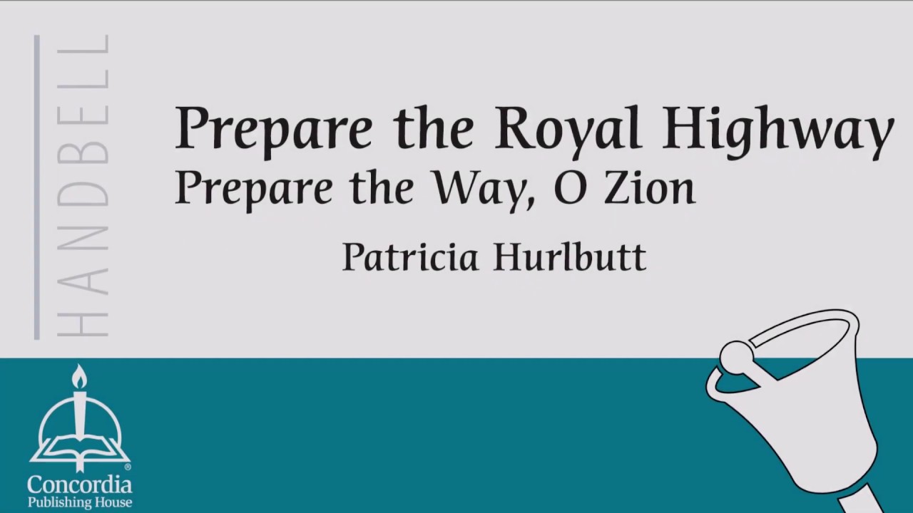 Prepare the Royal Highway (Handbells) - YouTube