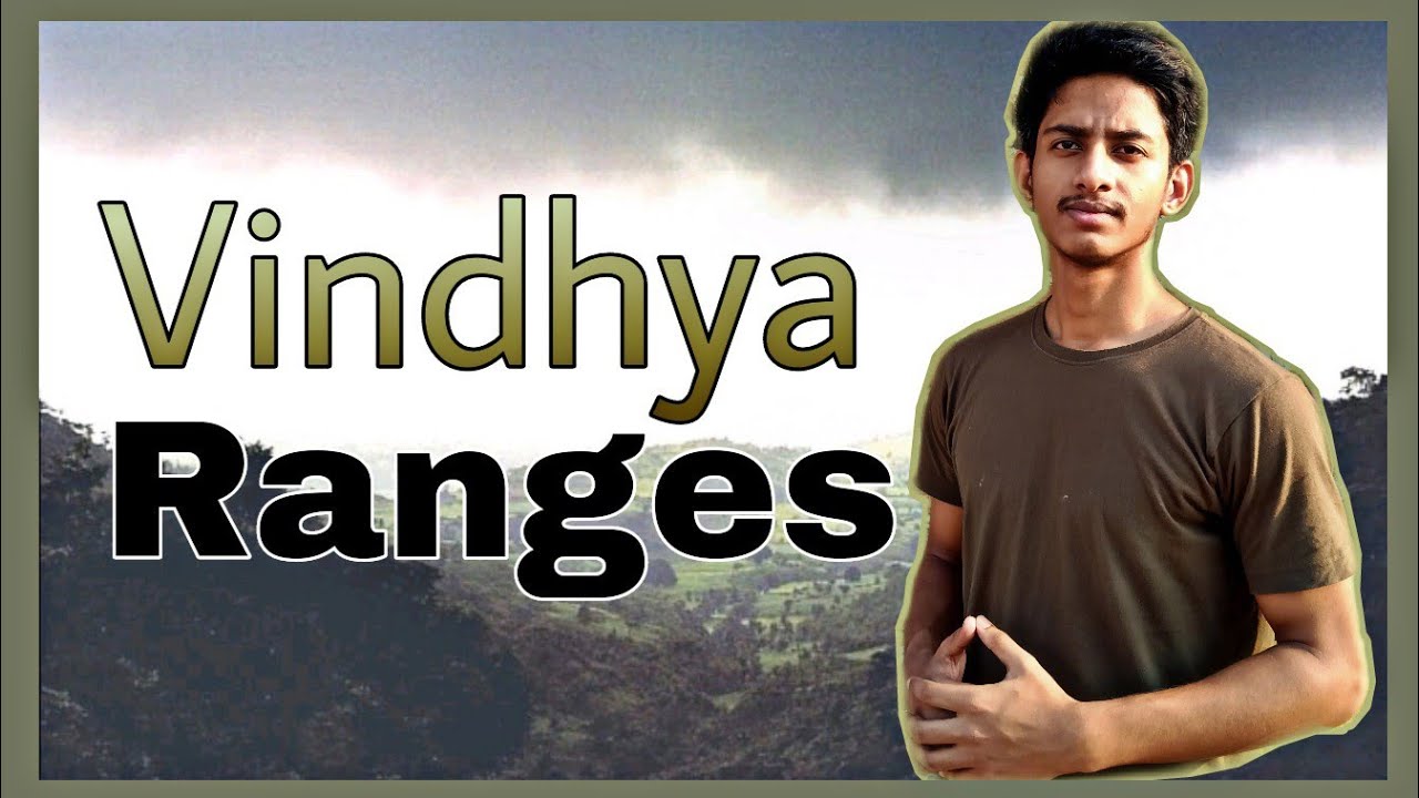 Vindhya Ranges in Hindi | Vindhyachal range - YouTube