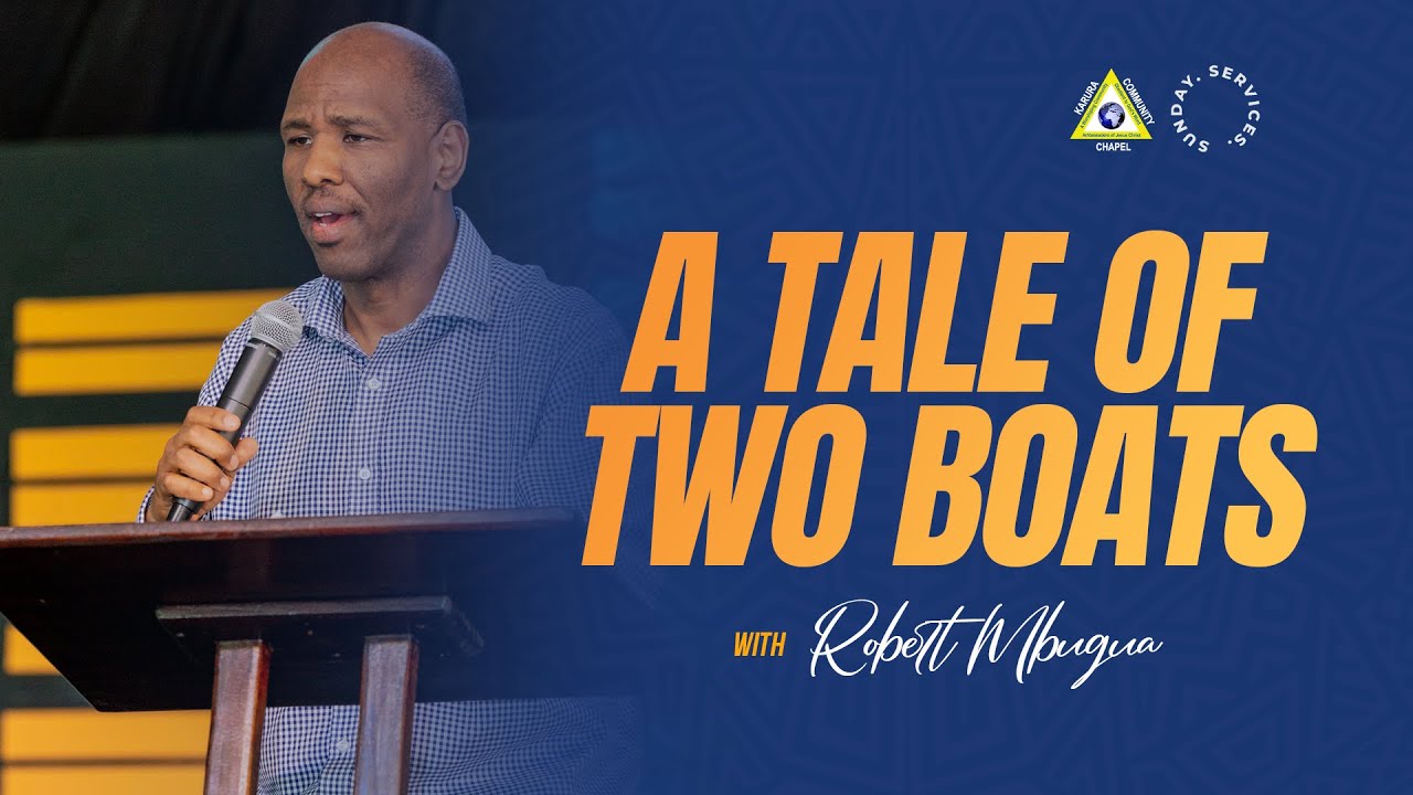 A Tale of Two Boats with Robert Mbugua (First Service) Karura CC Online // 13th August 2023 ...