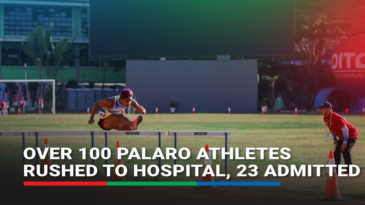 Over 100 Palaro athletes rushed to hospital, 23 admitted | ABS-CBN News ...