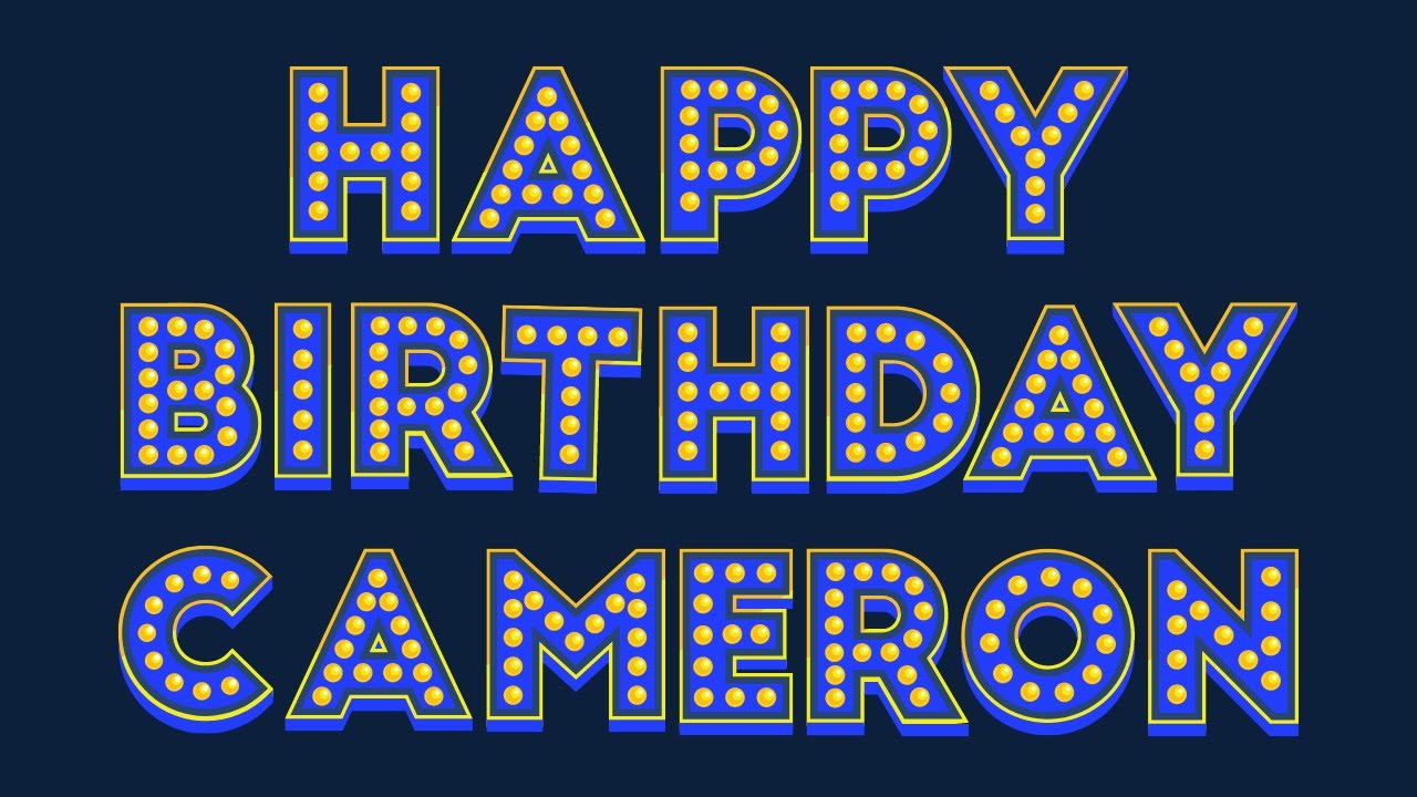 Happy Birthday Cameron - YouTube