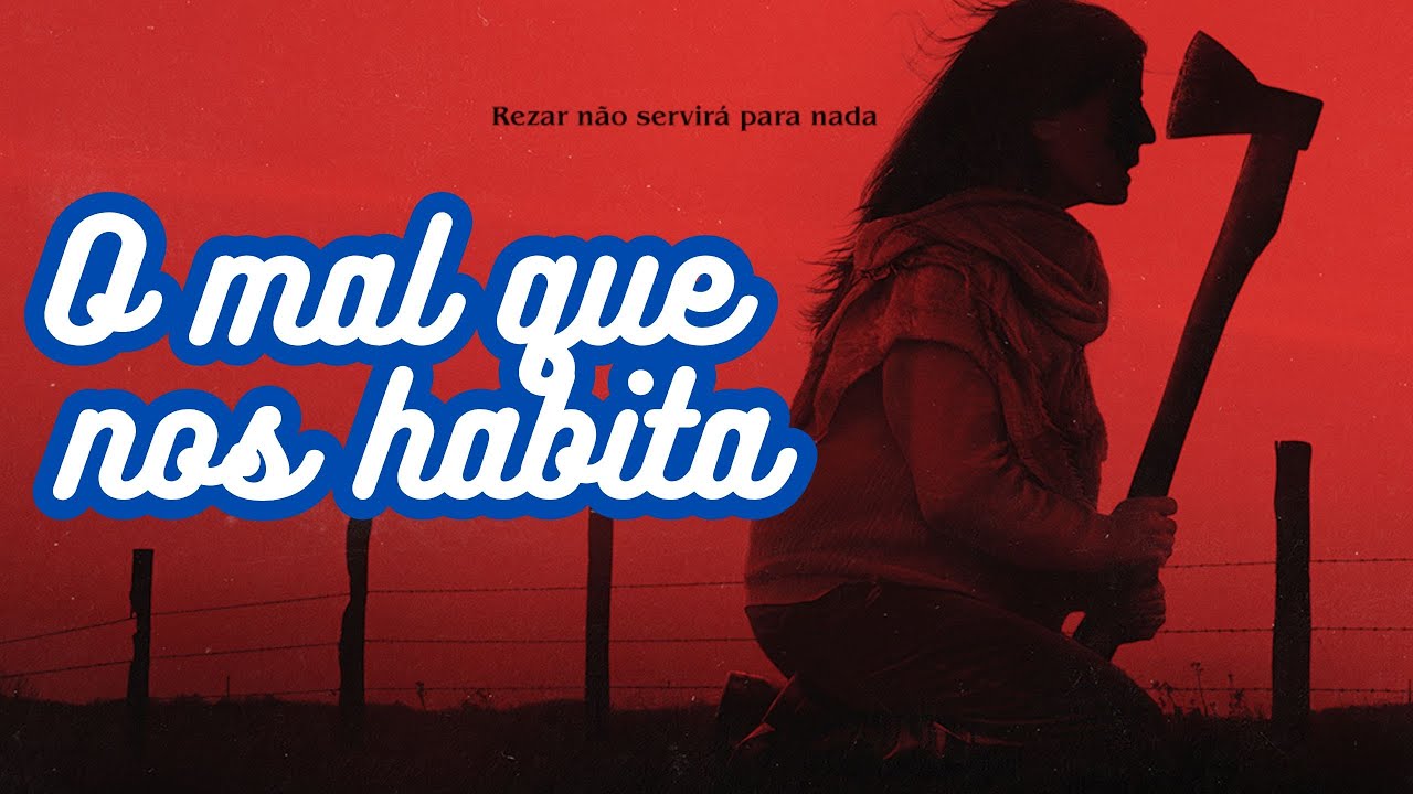 O Mal que nos habita (Cuando acecha la maldad) 🎬A Argentina mais uma ...