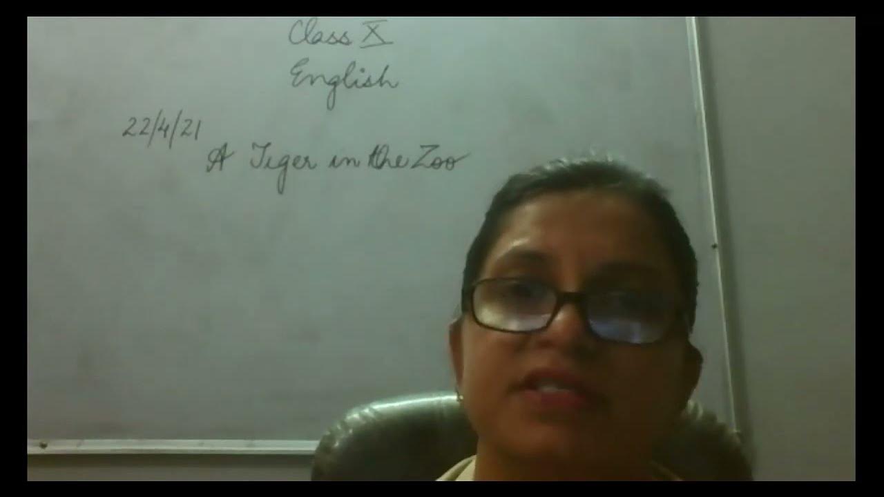 CLASS 10 ENG A TIGER IN THE ZOO 22 APRIL 2021 YouTube class-10-eng-a-tiger-in-the-zoo-22-april-2021-youtube