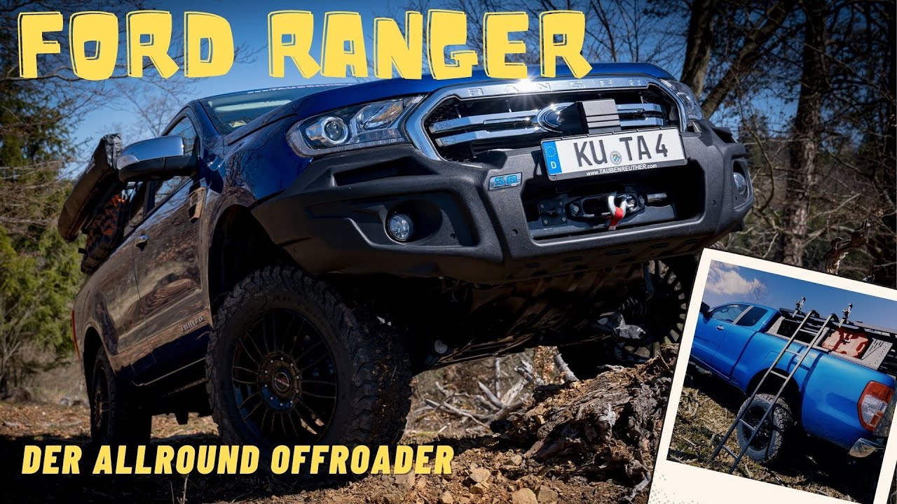 Ford Ranger - Offroad Umbau - Camping bis Jagd der perfekte Allrounder ...