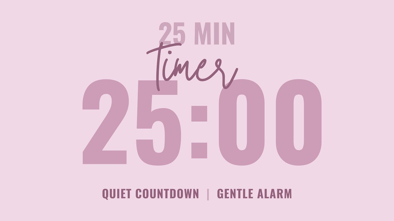 💗 25 Minute Quiet Countdown Timer ⌛ Gentle Alarm ⏰ Aesthetic Pastel ...