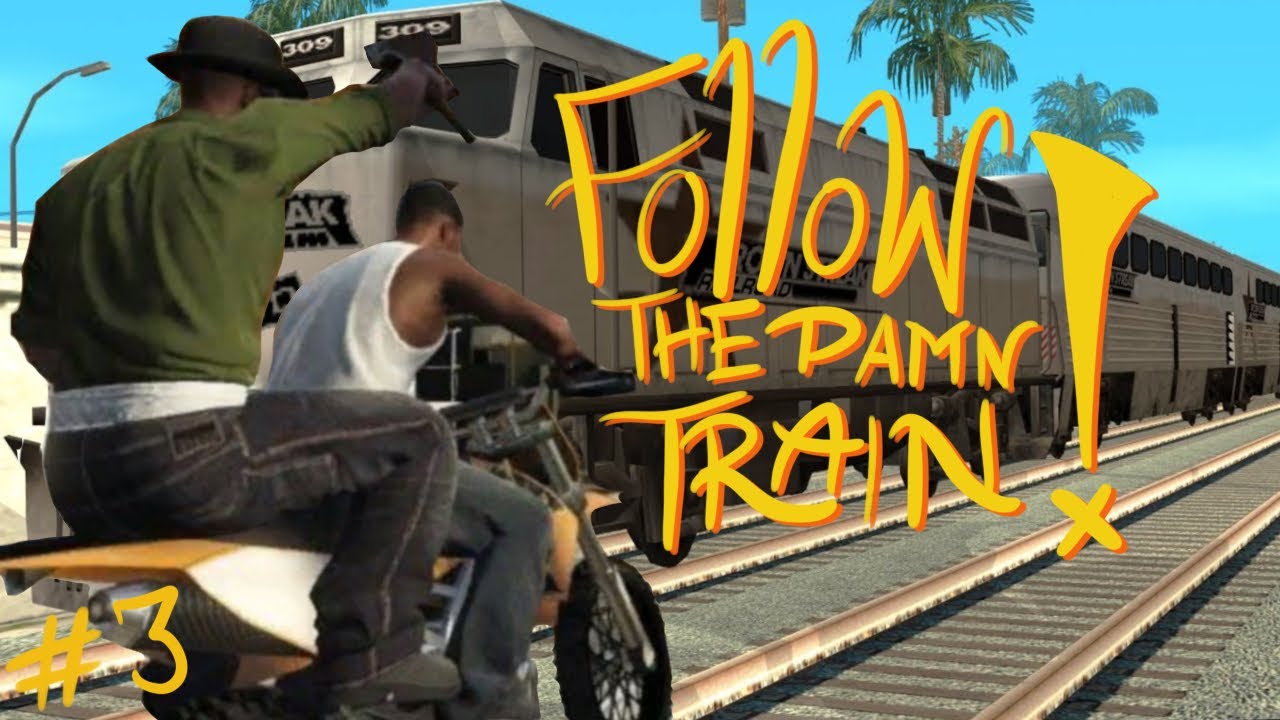 I Followed The Train! GTA San Andreas Ep.3 - YouTube