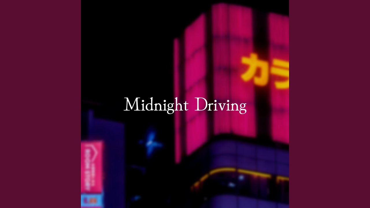 Midnight Driving - YouTube