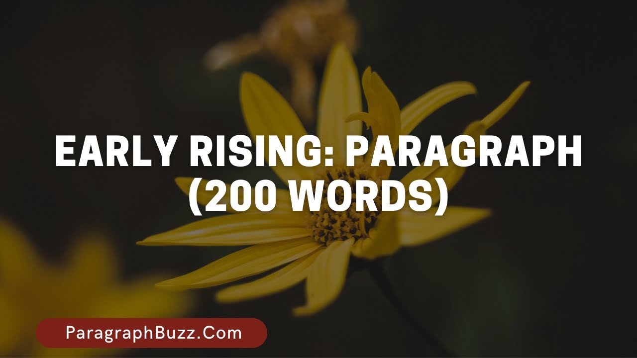 Early Rising: Paragraph (200 Words) - YouTube