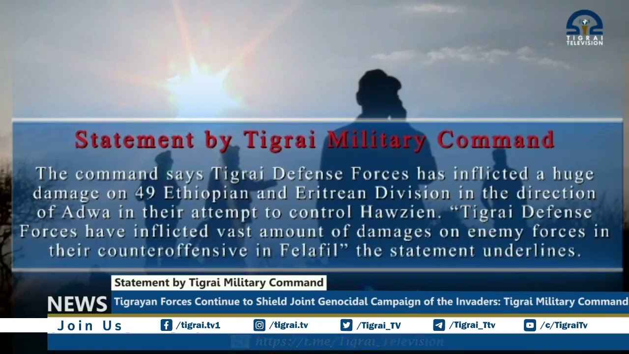 Tigrayan Forces Continue to Shield Joint Genocidal Campaign of the ...