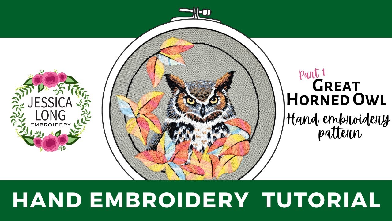 Great Horned Owl Embroidery Pattern Video Tutorial - YouTube