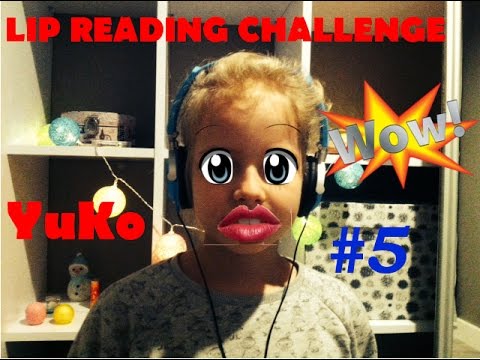 LIP READING challenge / YuKo - YouTube