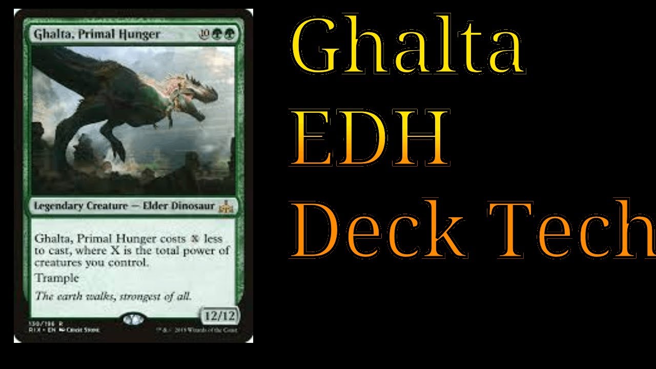 Ghalta, Primal Hunger edh Deck Tech - YouTube
