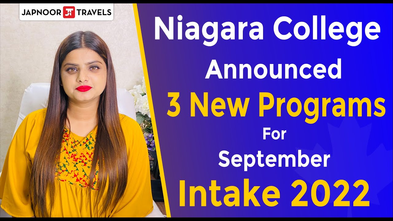 Niagara College Announced 3 New Programs for September Intake 2022 ...
