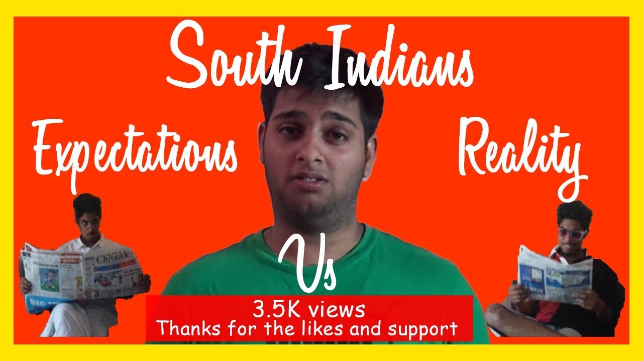 South Indians : EXPECTATIONS Vs REALITY !!!! | Ki Kash - YouTube