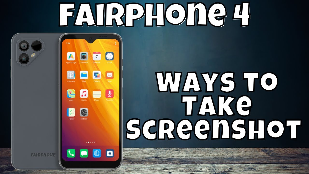 Ways to Take ScreenShot Fairphone 4 || How to take a screen shot ...