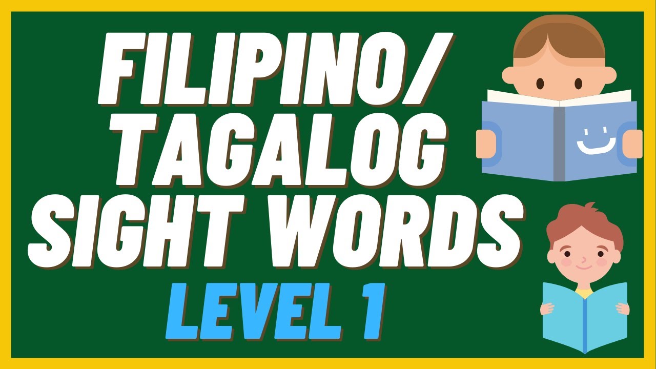FILIPINO/TAGALOG SIGHTWORDS / Level 1 / Linangin ang Kasanayan ng Bata ...