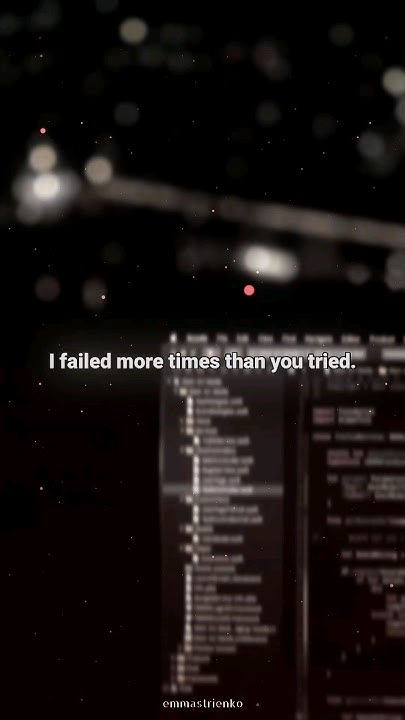 I failed more times than you tried #motivation #computerscience #coding #codinginspiration #edit ...