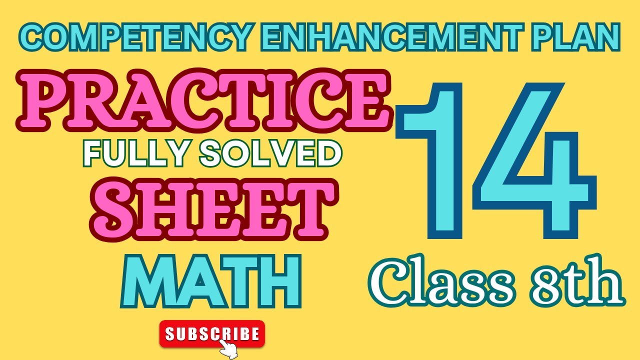 CEP | CLASS 8 | PRACTICE SHEET 14 | MATH | FULLY SOLVED - YouTube
