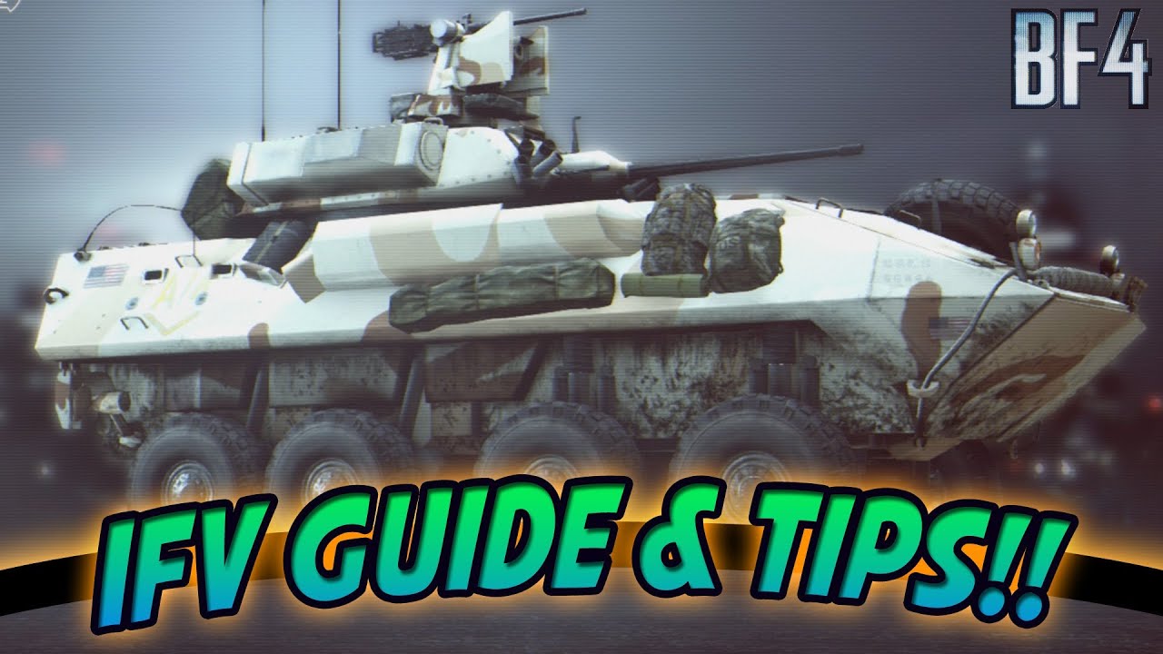 BF4 IFV GUIDE | THE ALL AROUND VEHICLE SETUP! - YouTube