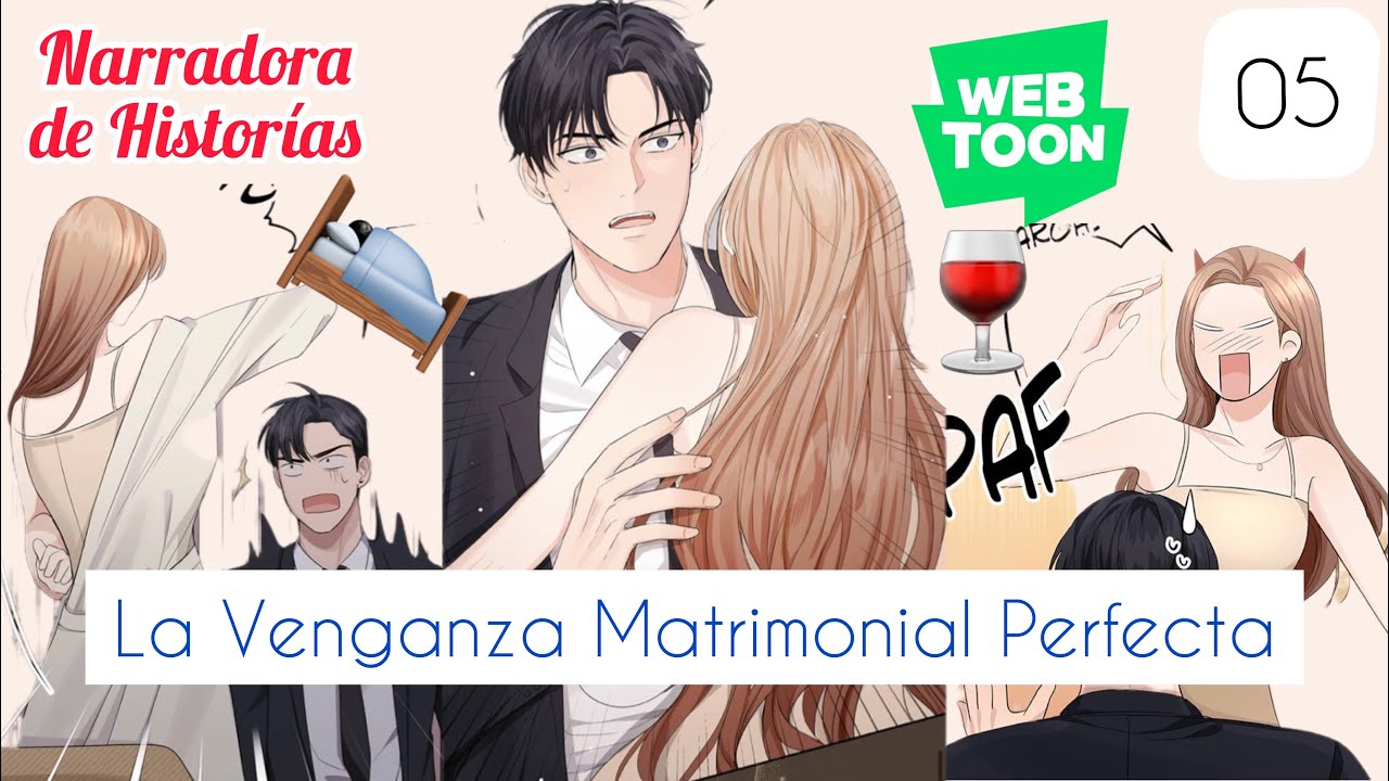 La Venganza Matrimonial Perfecta| 5🧐 Esto pasó ayer?| WEBTOON - YouTube