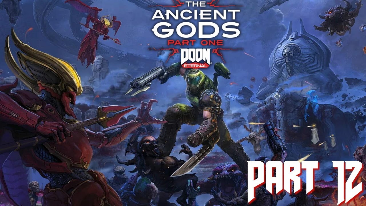 Doom Eternal The Ancient Gods Part 1 #12 - Twee grote demonen - YouTube