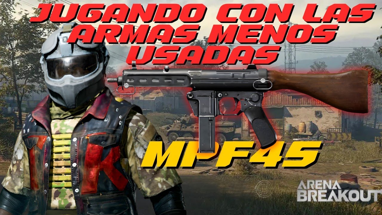 ARMAS MENOS USADAS MPF45 PARTE 7 | ARENA BREAKOUT GAMEPLAY | - YouTube