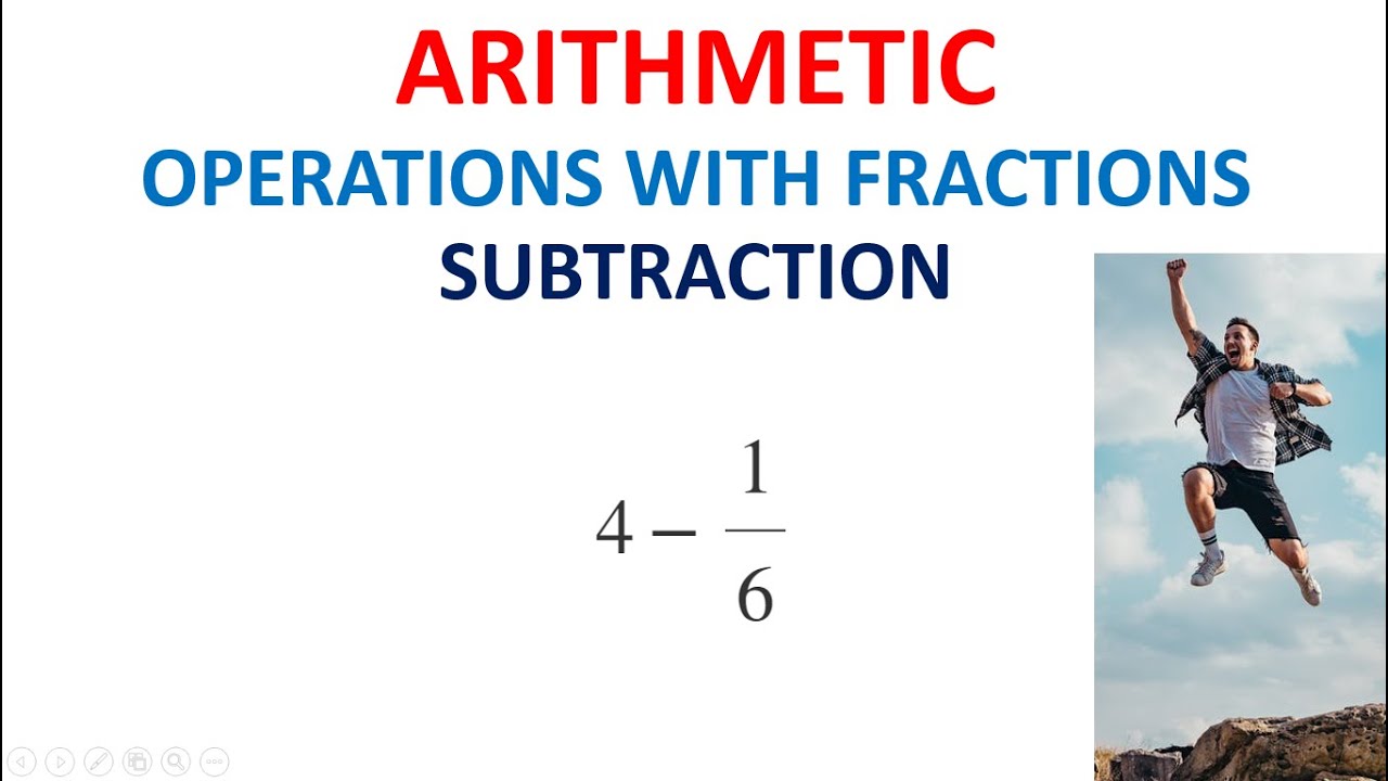 11. Arithmetic: Operations With Fractions (subtraction) - Youtube