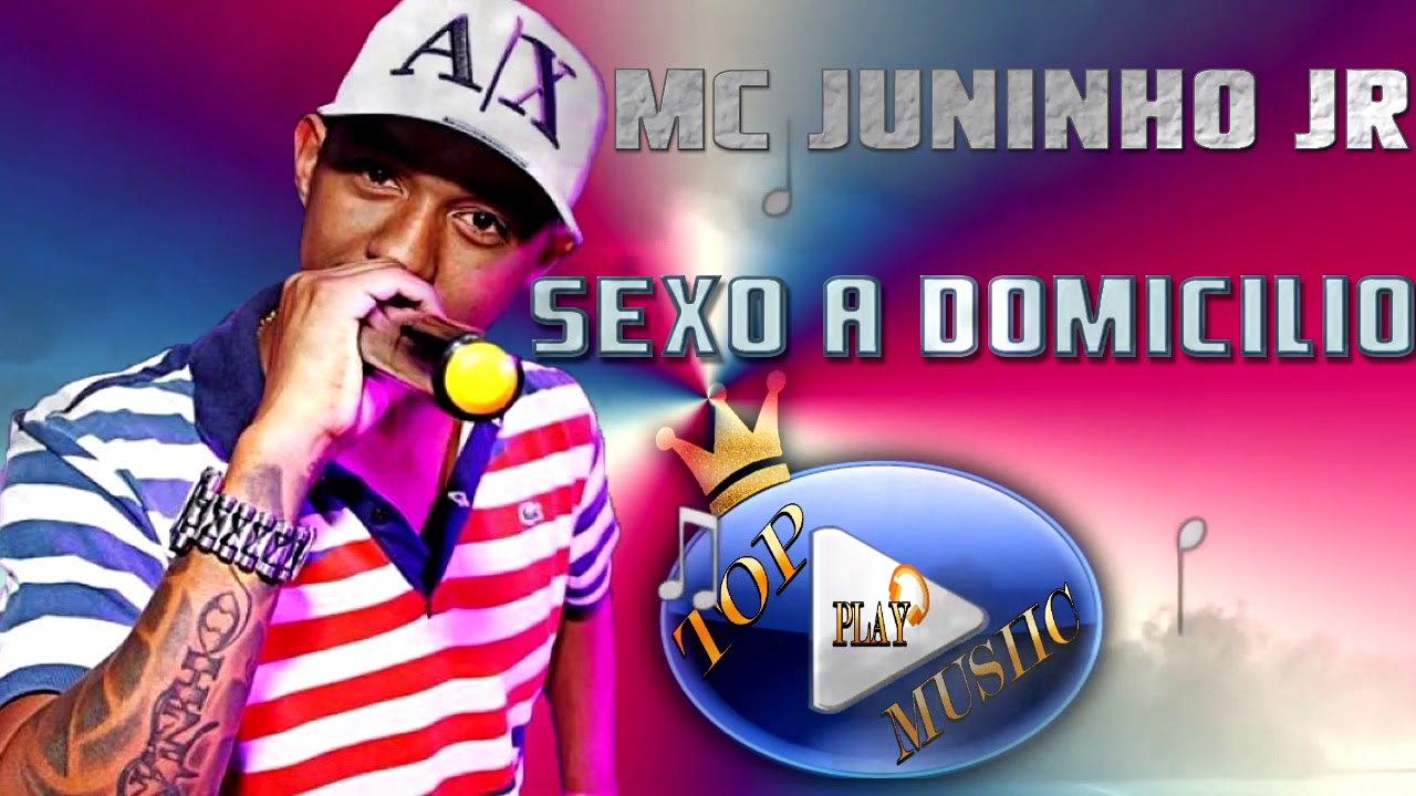 MC JUNINHO JR - SEXO A DOMICILIO ♪(DOWNLOAD)♫ - YouTube