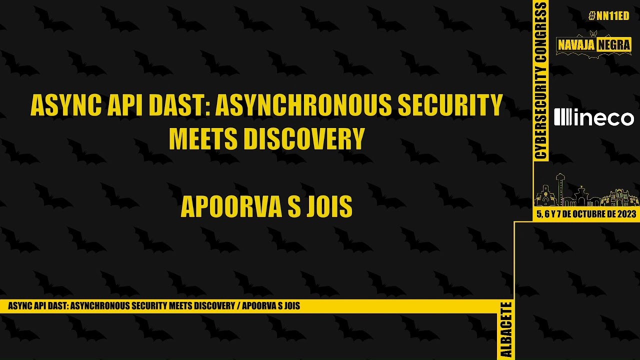 Navaja Negra XI - Async API DAST: Asynchronous Security Meets Discovery ...