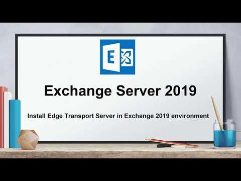 Install and configure Edge Transport Server in Exchange Server 2019 environment - YouTube