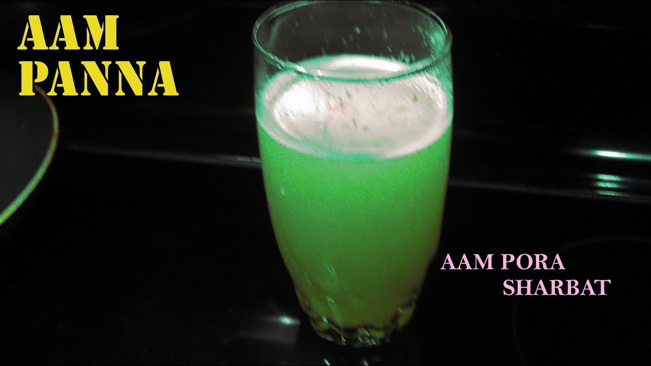 AAM PANNA RECIPE | Roasted Kachha AAM ka thanda spicy sharbat----- best ...