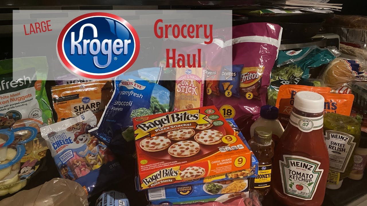 Large Kroger Grocery Haul - YouTube