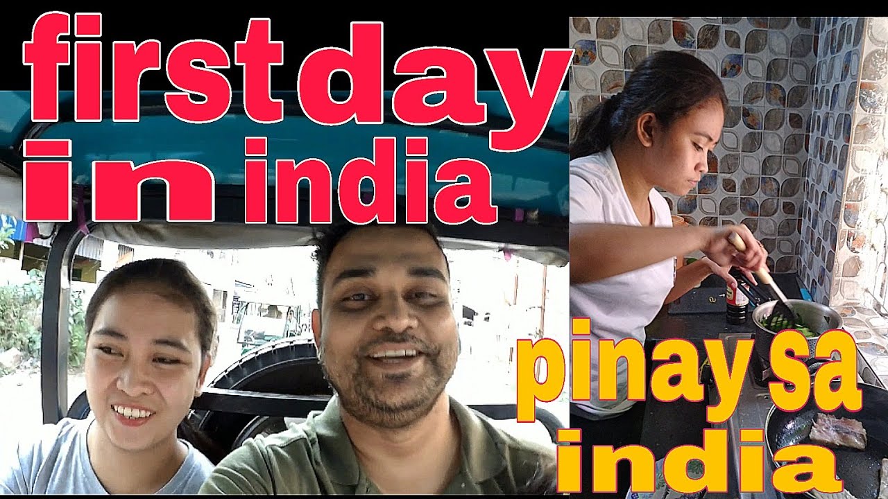 First day in india | Pinay sa india | Filipino Indian Vlog - YouTube