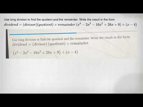Use long division to find the quotient and the remainder. Write the ...